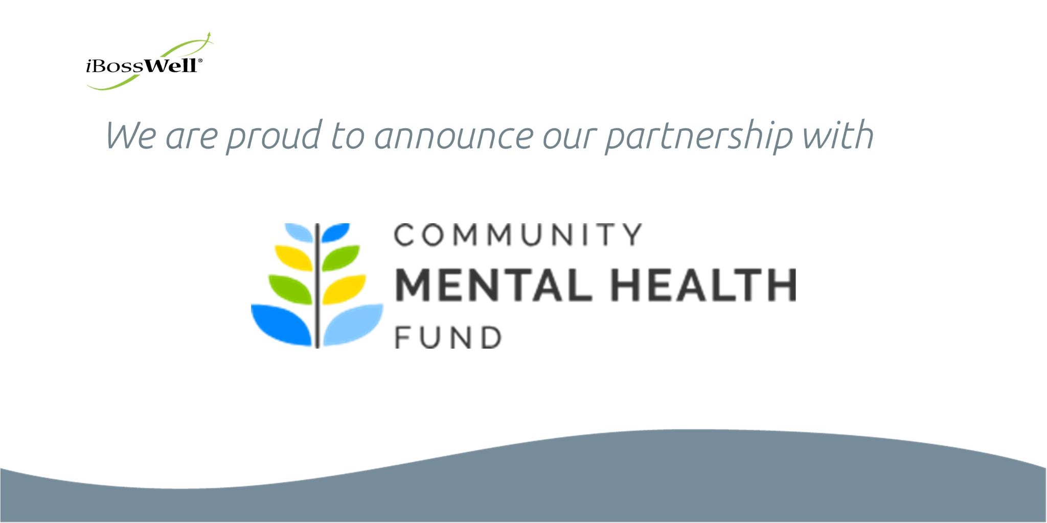 iBossWell Announces Engagement with Community Mental Health Fund